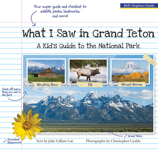 New kids’ book about Grand Teton National Park – Julie Lue
